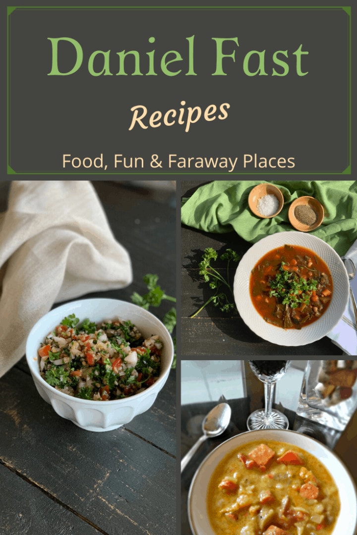 Daniel Fast Dinner Recipes - Food Fun & Faraway Places