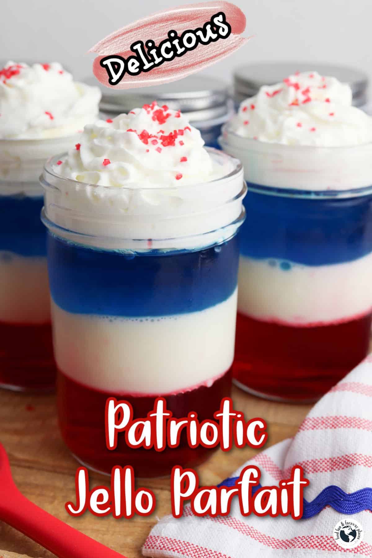 Delicious Patriotic Jello Recipe - Food Fun & Faraway Places