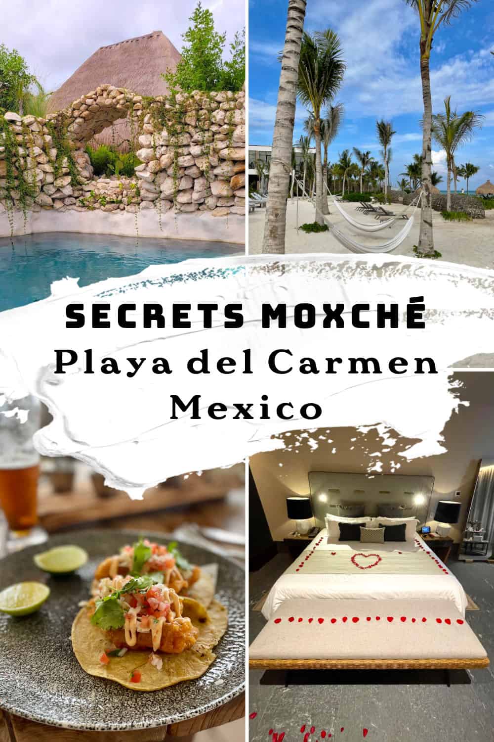Secrets Moxché Playa del Carmen - Food Fun & Faraway Places