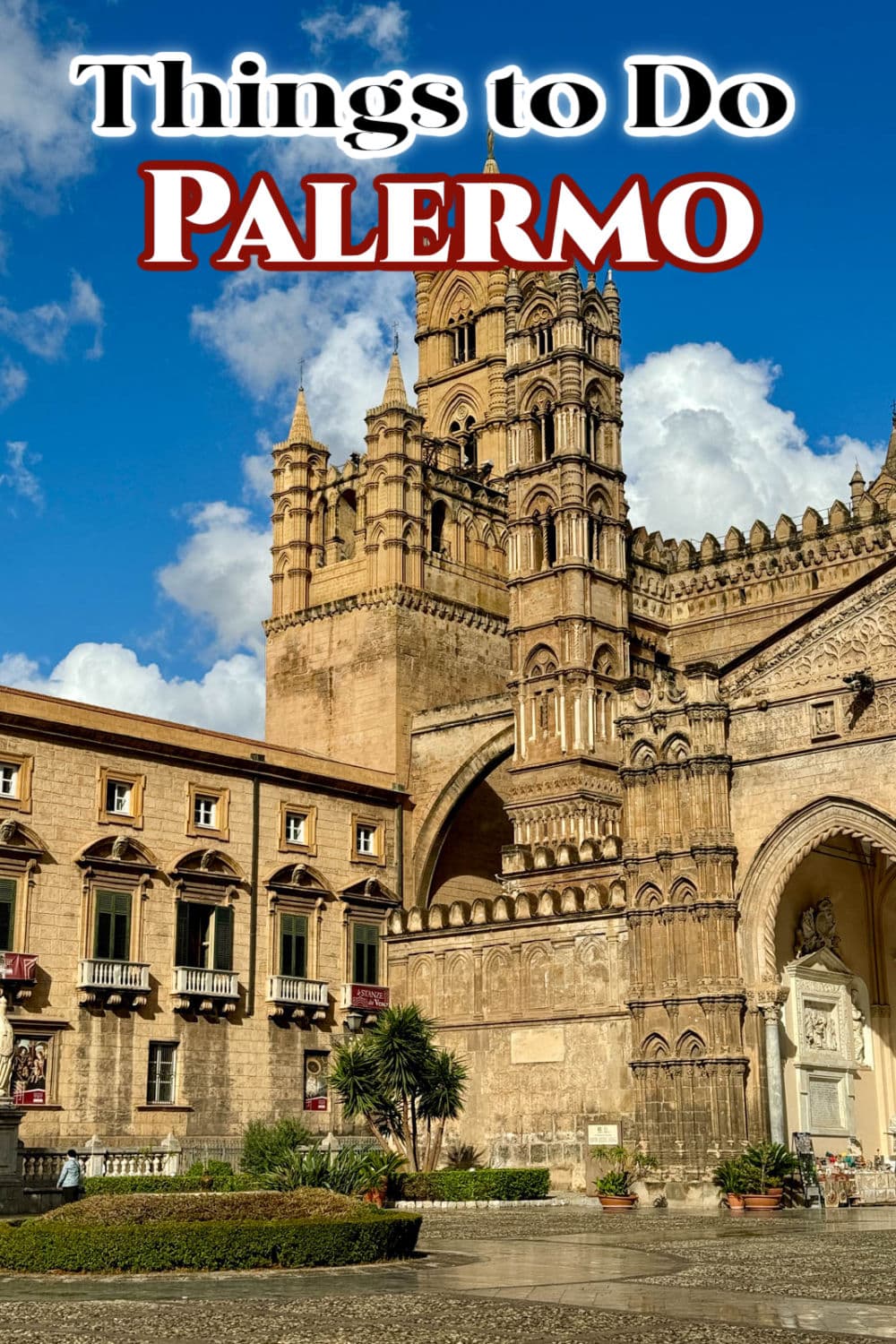 Things to Do in Palermo Italy - Food Fun & Faraway Places