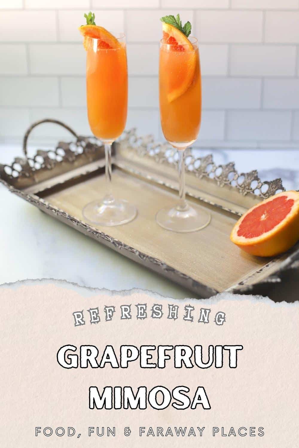 Grapefruit Mimosa - Food Fun & Faraway Places
