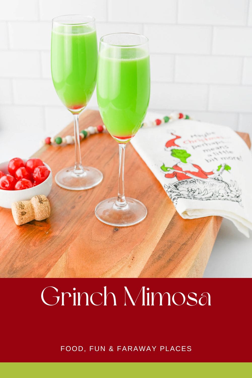 Grinch Mimosa - Food Fun & Faraway Places