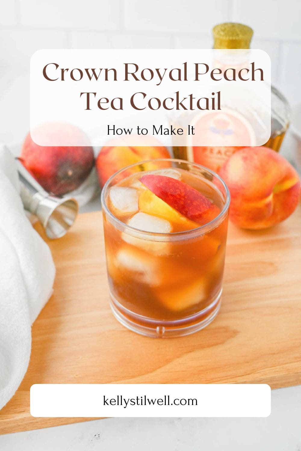 Crown Royal Peach Tea Cocktail - Food Fun & Faraway Places